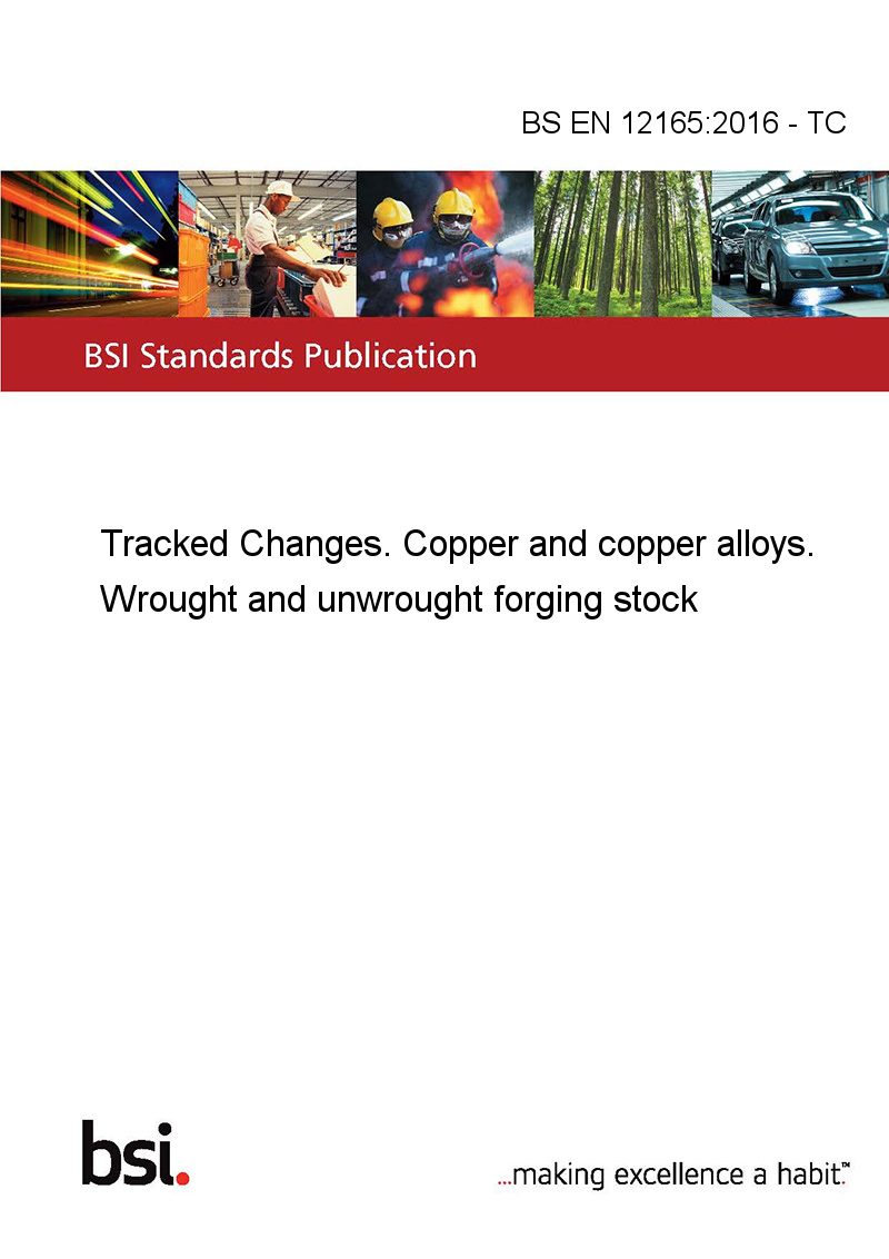 BS EN 12165:2016 - TC Tracked Changes. Copper and copper alloys ...
