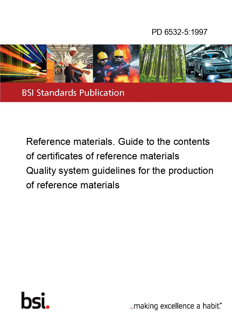 PD 6532-5:1997 Reference materials. Guide to the contents of ...