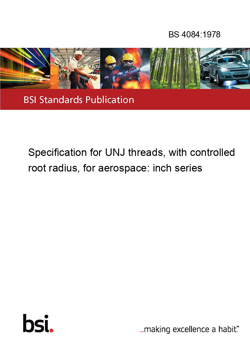 BS 4084:1978 Specification for UNJ threads, with controlled root radius ...