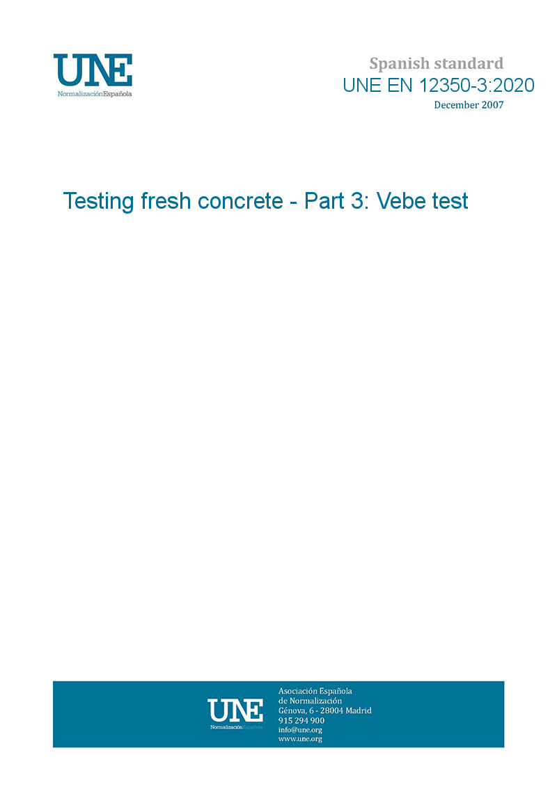 UNE EN 12350-3:2020 Testing fresh concrete - Part 3: Vebe test