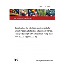 BS C 21-1:1997 Specification for interface requirements for aircraft ...
