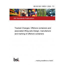 BS EN ISO 10855-1:2024 - TC Tracked Changes. Offshore containers and ...