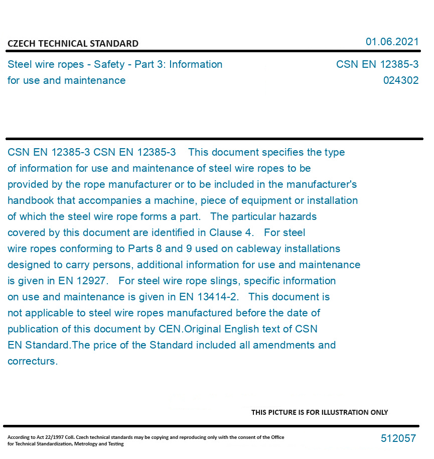 CSN EN 12385-3 - Steel wire ropes - Safety - Part 3: Information for ...