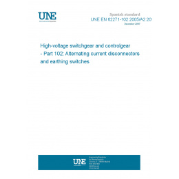UNE EN 62271-102:2005/A2:2013 High-voltage switchgear and controlgear - Part 102: Alternating ...