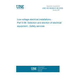 UNE HD 60364-5-56:2020 Low-voltage electrical installations - Part 5-56: Selection and erection ...