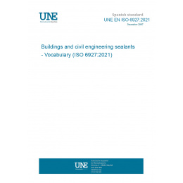 UNE EN ISO 6927:2021 Buildings and civil engineering sealants ...