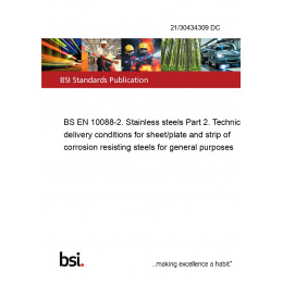 21/30434309 DC BS EN 10088-2. Stainless steels Part 2. Technical ...