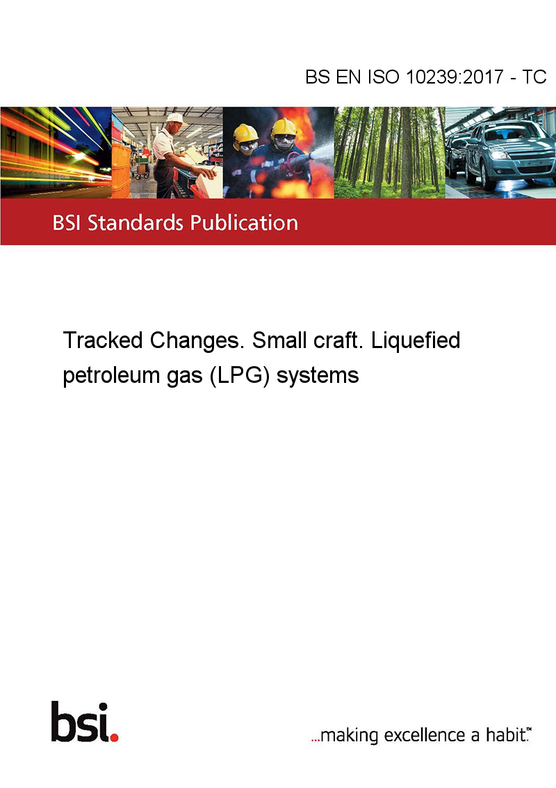 BS EN ISO 10239:2017 - TC Tracked Changes. Small craft. Liquefied ...