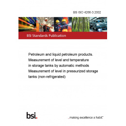 BS ISO 4266-3:2002 Petroleum and liquid petroleum products. Measurement of level and temperature ...