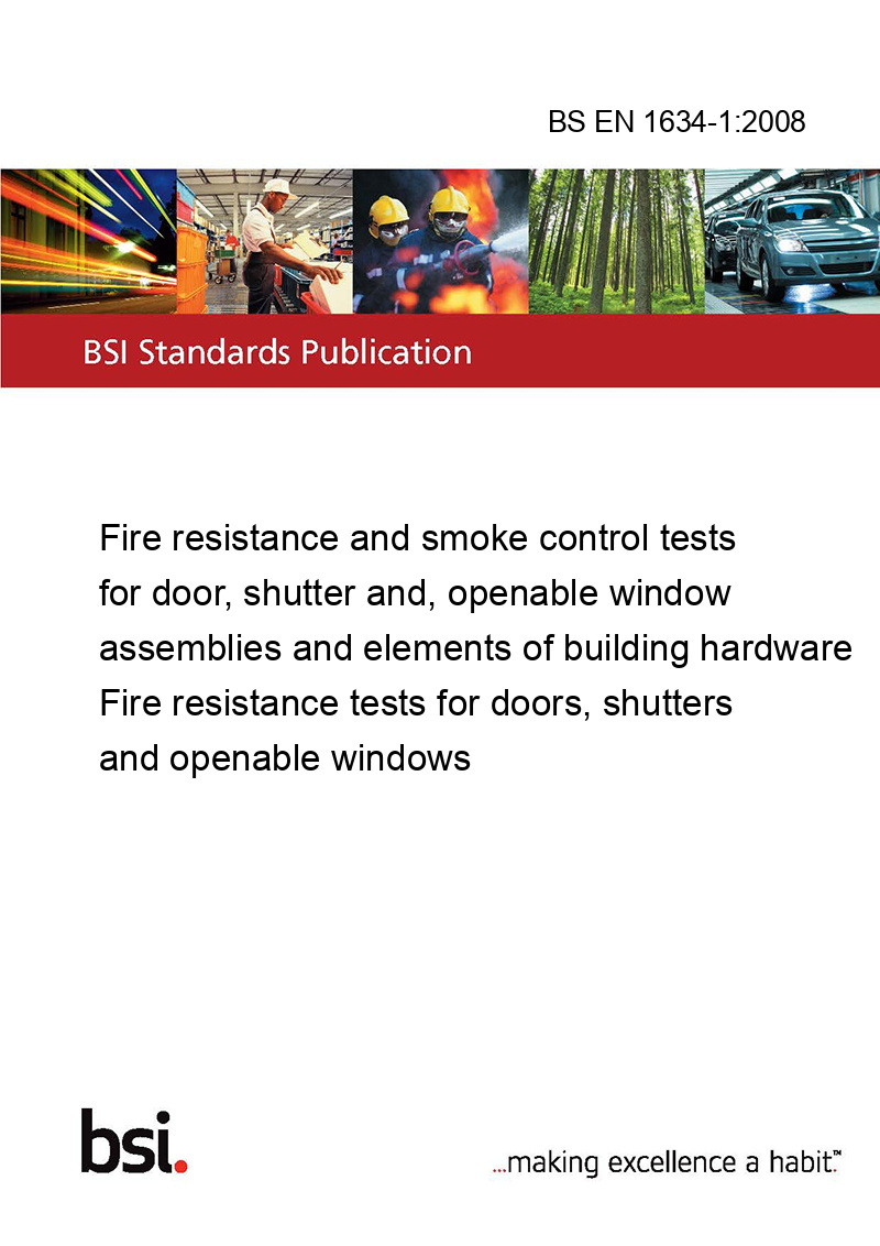 BS EN 1634-1:2008 Fire resistance and smoke control tests for door ...