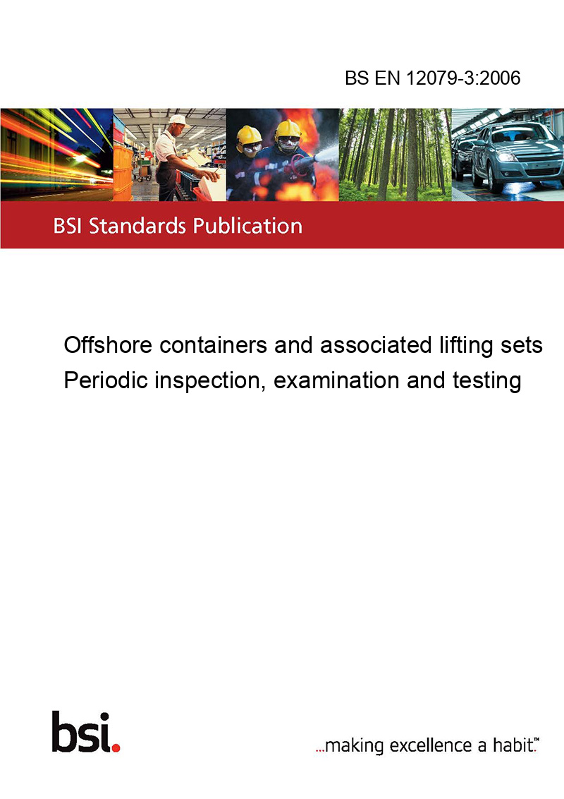 BS EN 12079-3:2006 Offshore containers and associated lifting sets ...