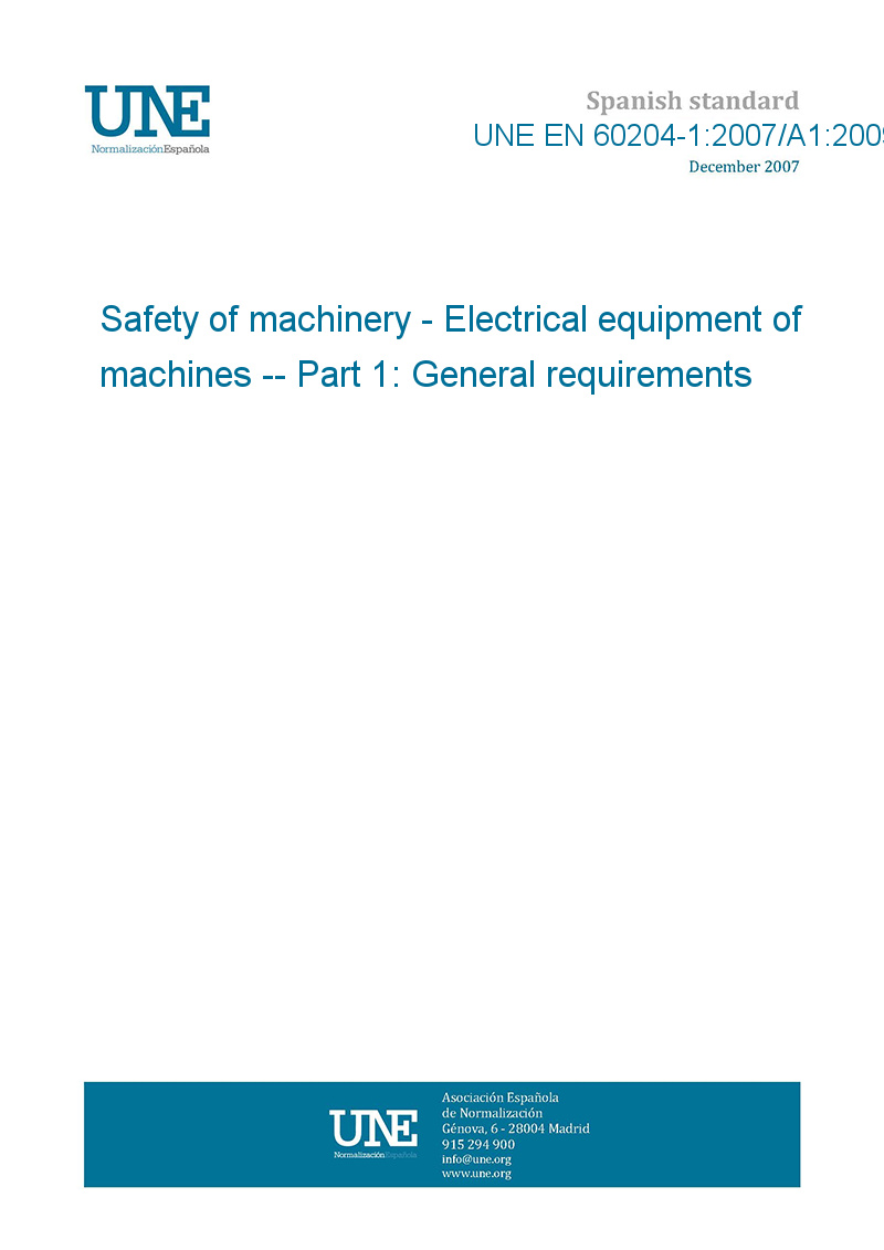 UNE EN 60204-1:2007/A1:2009 Safety of machinery - Electrical equipment ...