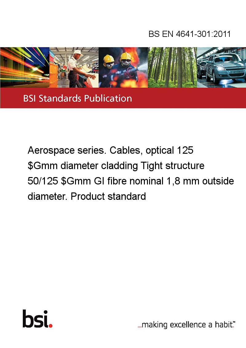 BS EN 4641-301:2011 Aerospace series. Cables, optical 125 μm diameter ...