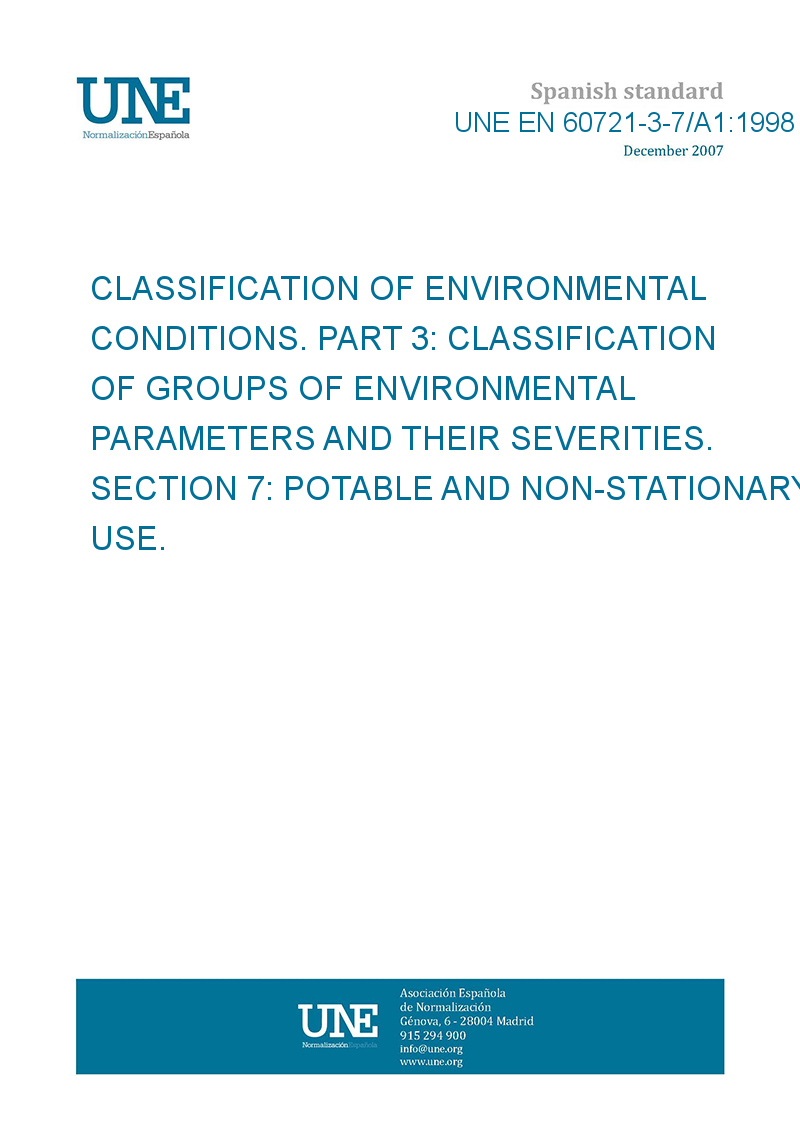 UNE EN 60721-3-7/A1:1998 CLASSIFICATION OF ENVIRONMENTAL CONDITIONS ...