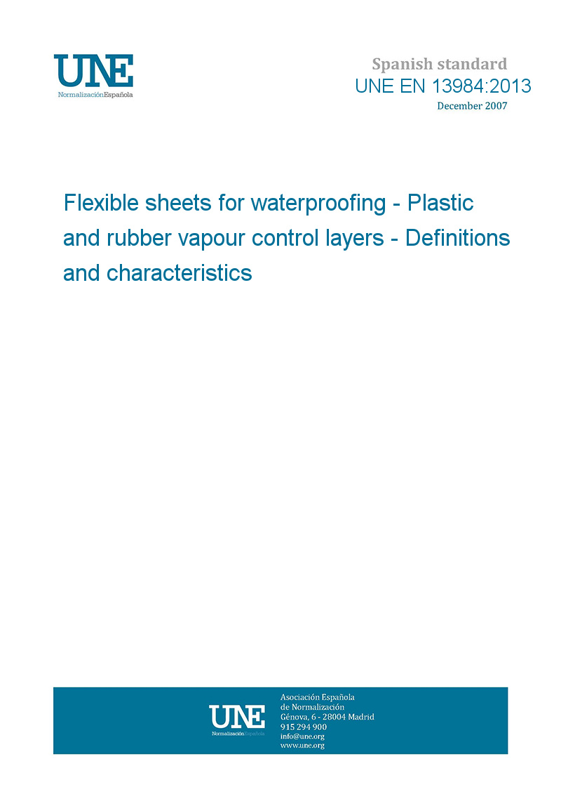 UNE EN 13984:2013 Flexible sheets for waterproofing - Plastic and ...