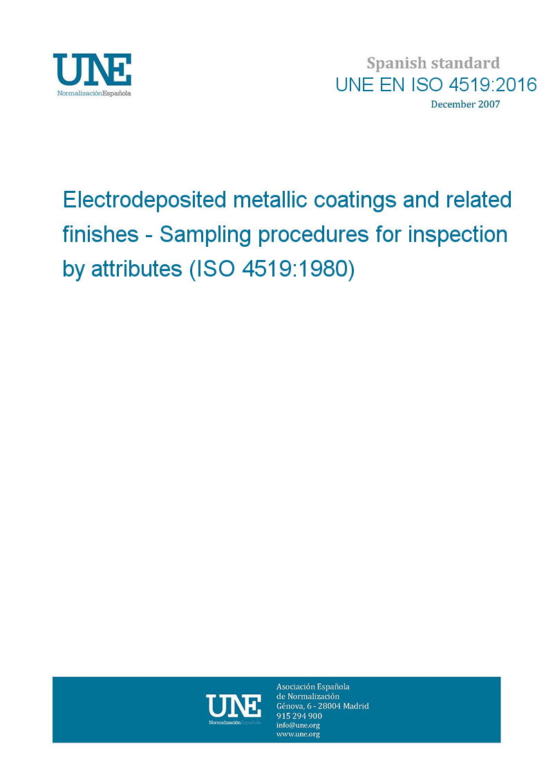 UNE EN ISO 4519:2016 Electrodeposited metallic coatings and related finishes - Sampling ...