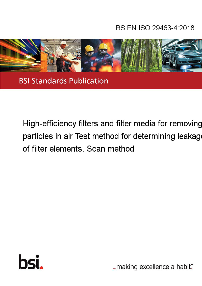 BS EN ISO 29463-4:2018 High-efficiency filters and filter media for ...