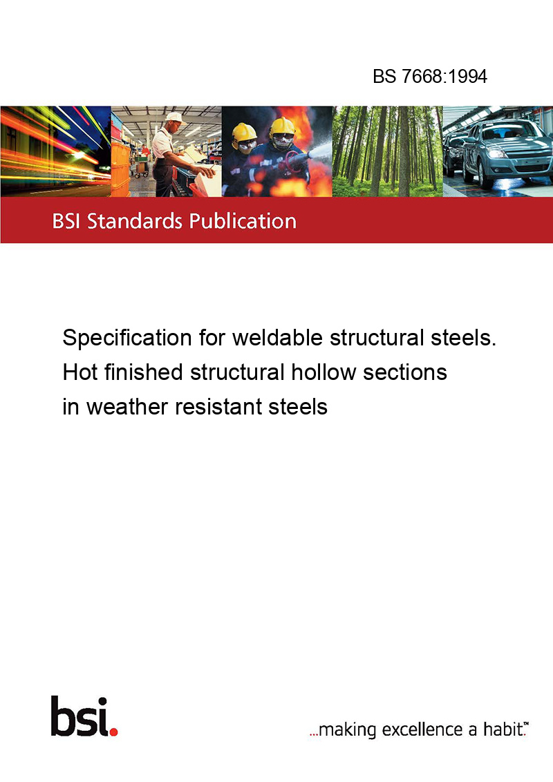 BS 7668:1994 Specification for weldable structural steels. Hot finished ...