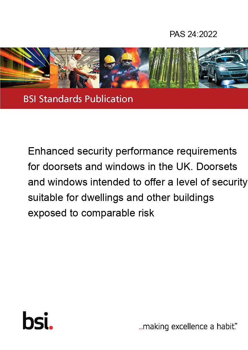 PAS 24:2022 Enhanced security performance requirements for doorsets and ...