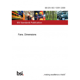 BS EN ISO 13351:2009 Fans. Dimensions