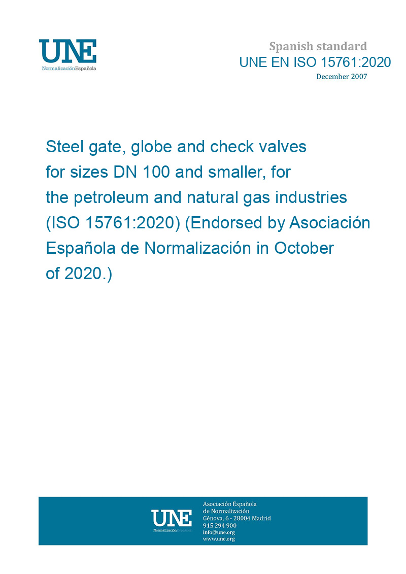 UNE EN ISO 15761:2020 Steel gate, globe and check valves for sizes DN ...