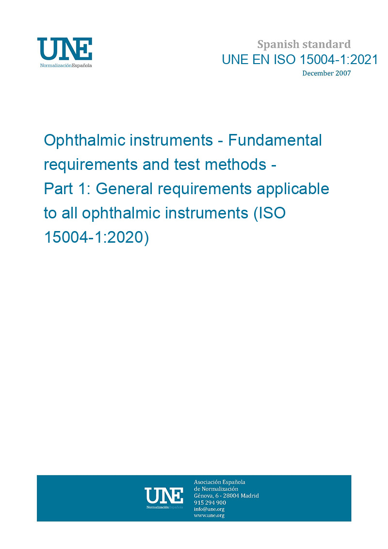UNE EN ISO 15004-1:2021 Ophthalmic instruments - Fundamental ...