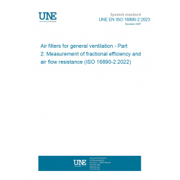UNE EN ISO 16890-2:2023 Air filters for general ventilation - Part 2 ...
