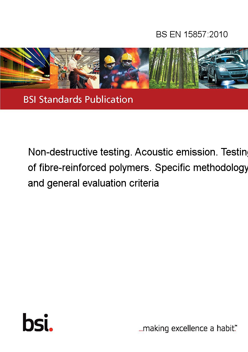 BS EN 15857 2010 Non destructive Testing Acoustic Emission Testing Of bs-en-15857-2010-non-destructive-testing-acoustic-emission-testing-of