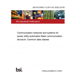 BS EN 61850-7-3:2011+A1:2020 (CD-ROM) Communication networks and ...