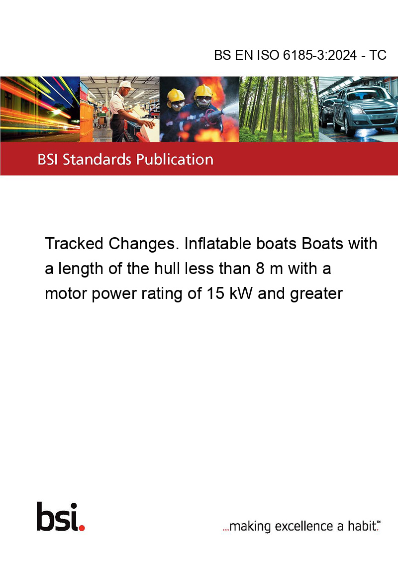 BS EN ISO 6185-3:2024 - TC Tracked Changes. Inflatable boats Boats with ...