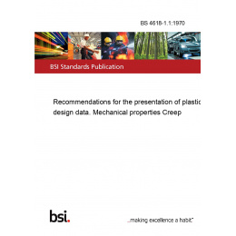 BS 4618-1.1:1970 Recommendations for the presentation of plastics ...