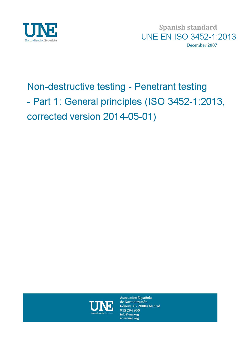 UNE EN ISO 3452-1:2013 Non-destructive testing - Penetrant testing ...