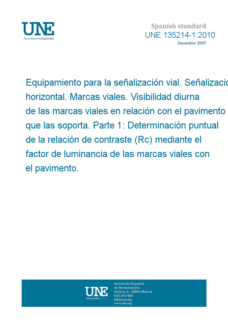 UNE 135214-1:2010 Road signalization equipment. Horizontal ...