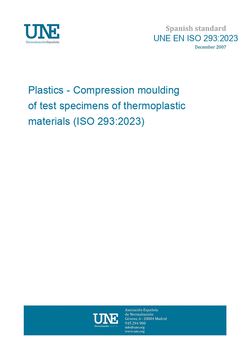 UNE EN ISO 293:2023 Plastics - Compression moulding of test specimens ...