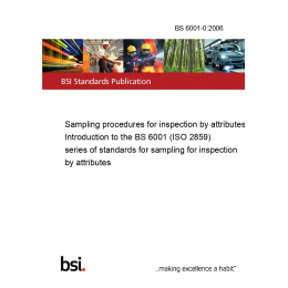 BS 6001-0:2006 Sampling procedures for inspection by attributes ...