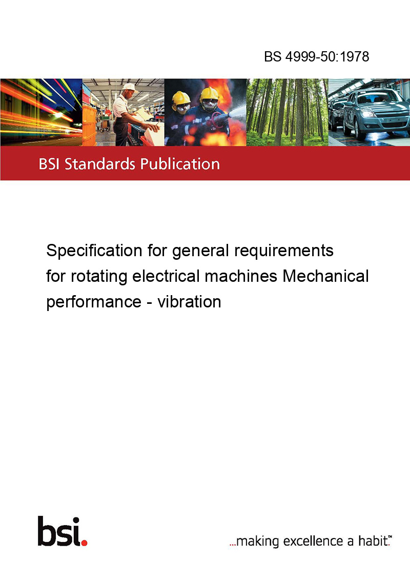 BS 4999-50:1978 Specification for general requirements for rotating ...