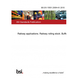 BS EN 15551:2009+A1:2010 Railway applications. Railway rolling stock ...