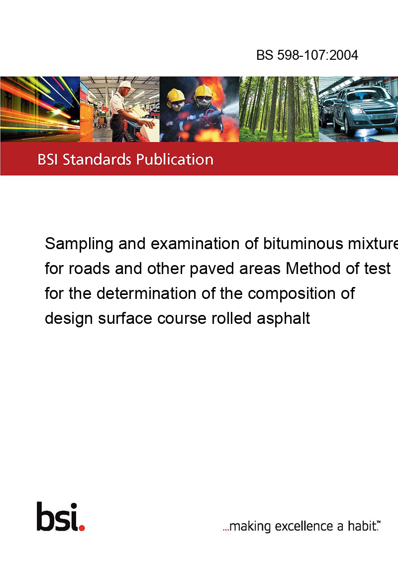 BS 598-107:2004 Sampling and examination of bituminous mixtures for ...