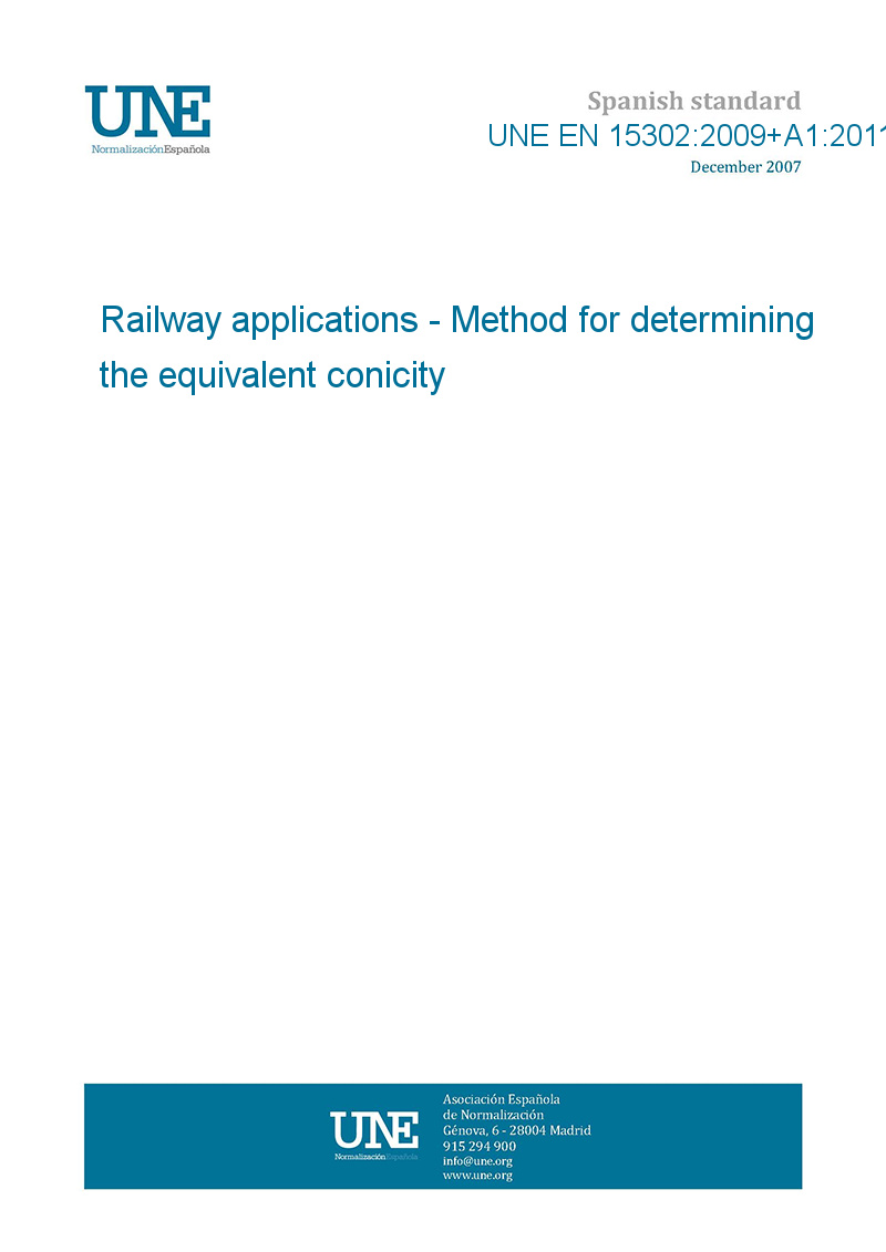 UNE EN 15302:2009+A1:2011 Railway applications - Method for determining ...