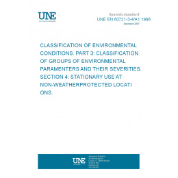 UNE EN 60721-3-4/A1:1998 CLASSIFICATION OF ENVIRONMENTAL CONDITIONS ...