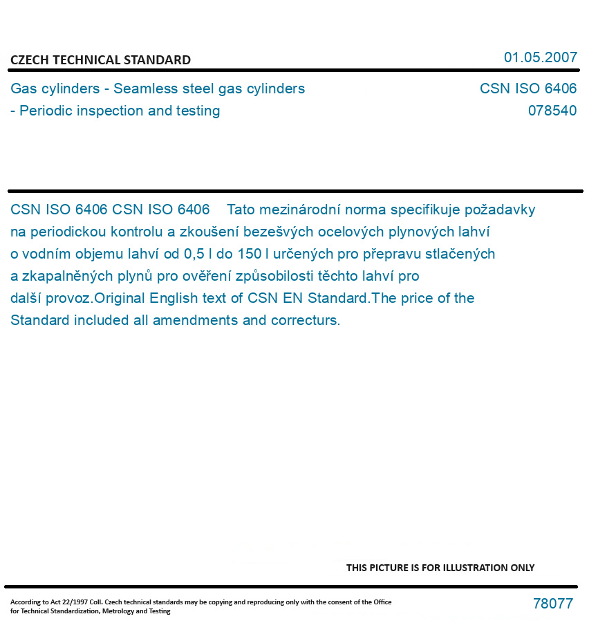 CSN ISO 6406 - Gas cylinders - Seamless steel gas cylinders - Periodic ...