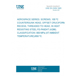 UNE EN 2939:1995 AEROSPACE SERIES. SCREWS, 100 ºC COUNTERSUNK HEAD ...