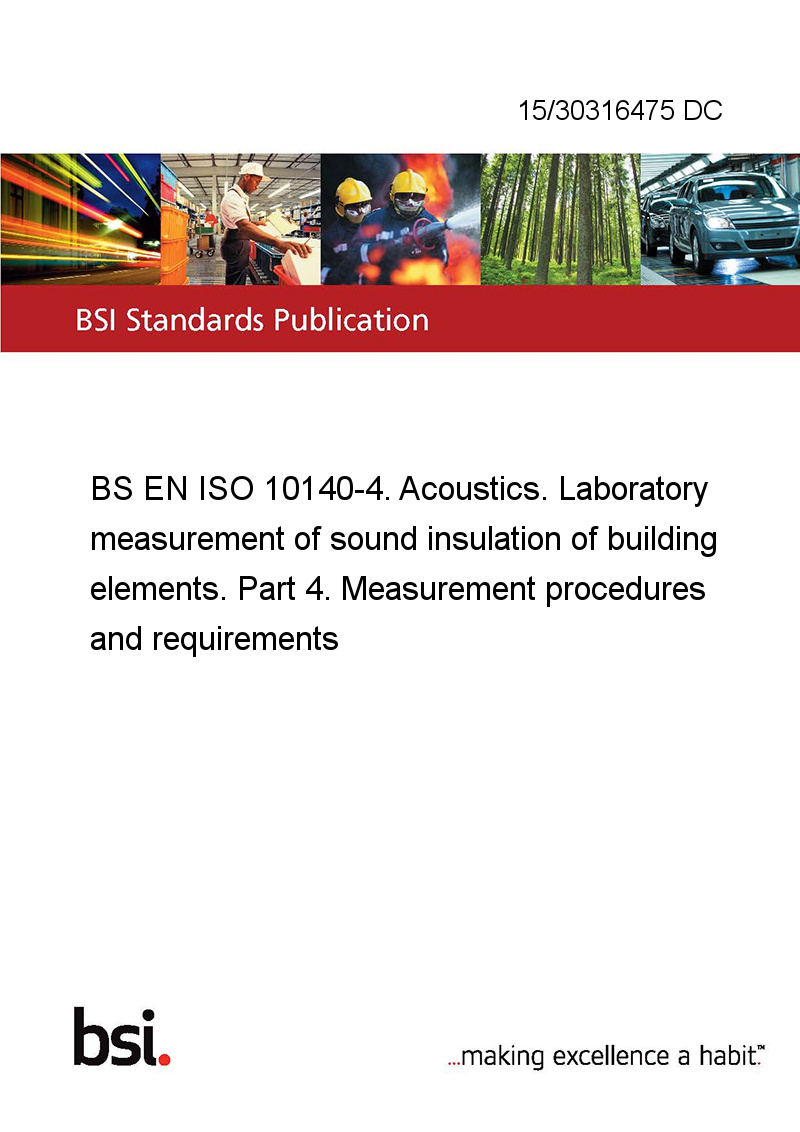 15/30316475 DC BS EN ISO 10140-4. Acoustics. Laboratory measurement of ...