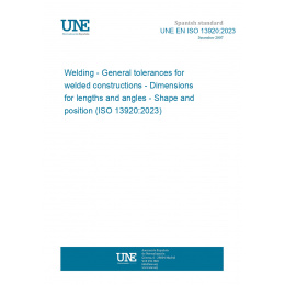 UNE EN ISO 13920:2023 Welding - General tolerances for welded ...