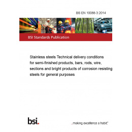 BS EN 10088-3:2014 Stainless steels Technical delivery conditions for ...