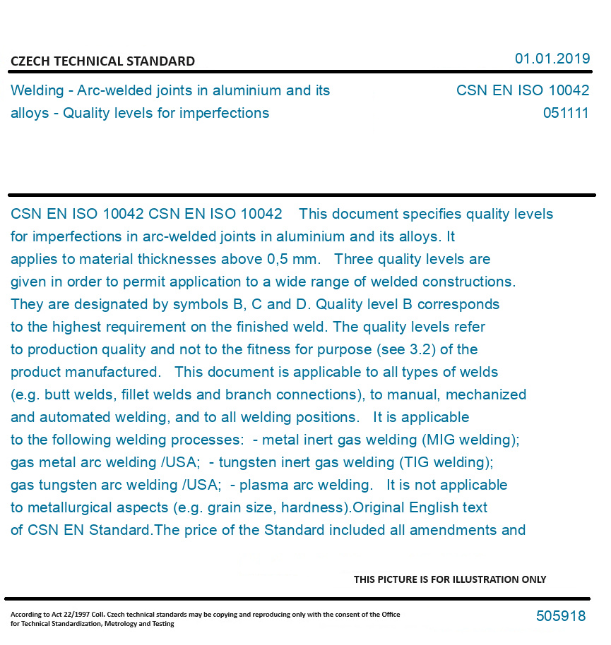 CSN EN ISO 10042 - Welding - Arc-welded joints in aluminium and its alloys - Quality levels for ...