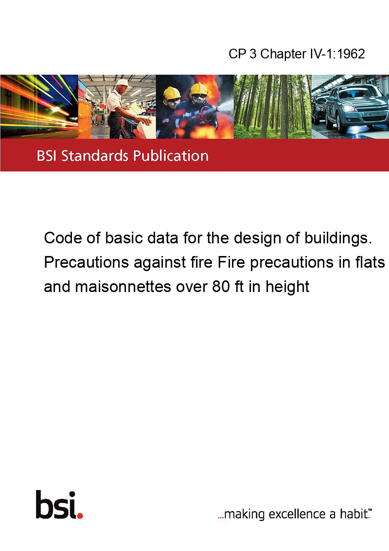 CP 3 Chapter IV-1:1962 Code of basic data for the design of buildings. Precautions against fire ...