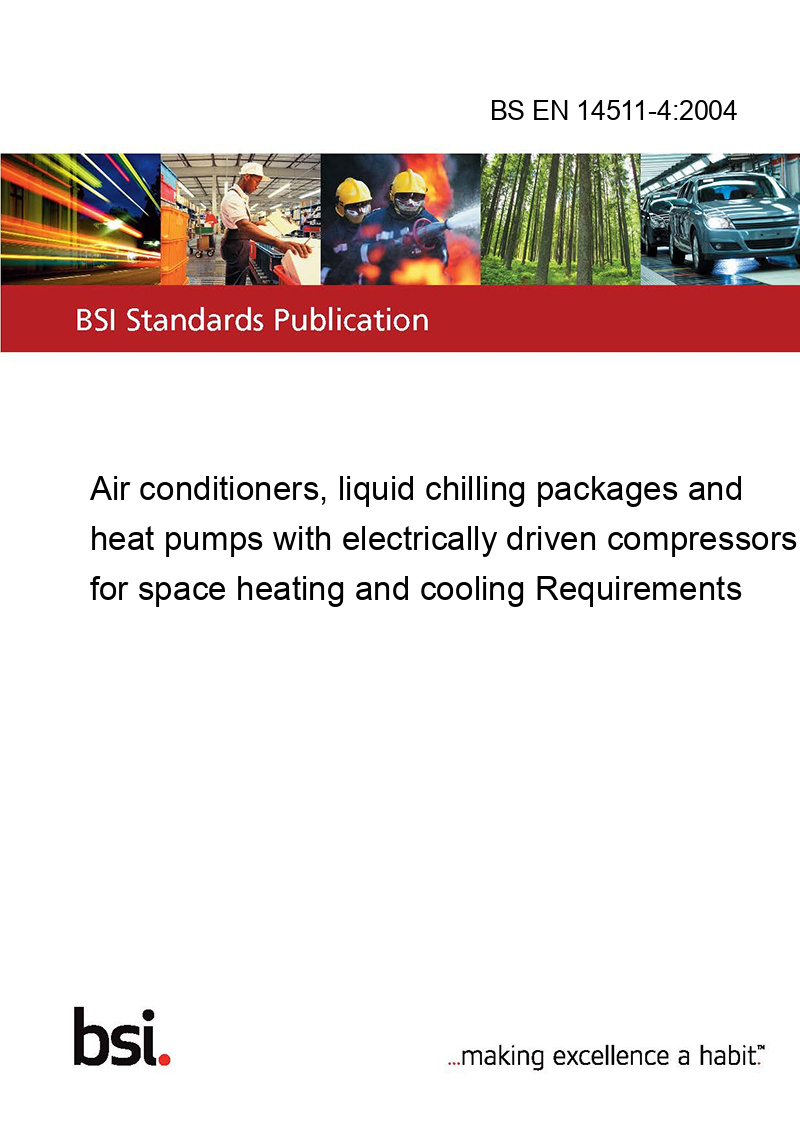 BS EN 14511-4:2004 Air conditioners, liquid chilling packages and heat ...