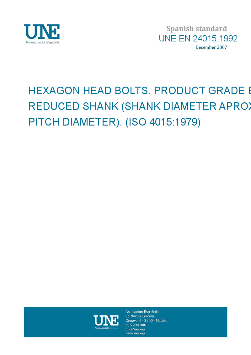 UNE EN 24015:1992 Hexagon head bolts - Product grade B - Reduced shank ...