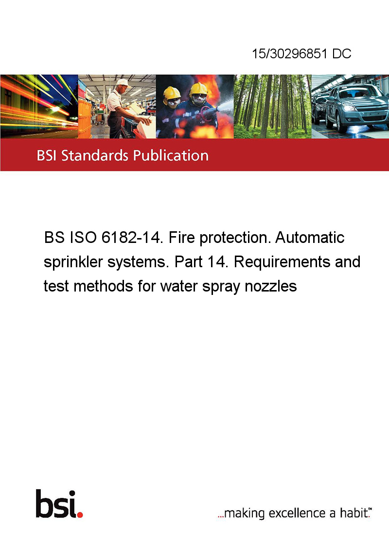 15/30296851 DC BS ISO 6182-14. Fire protection. Automatic sprinkler ...